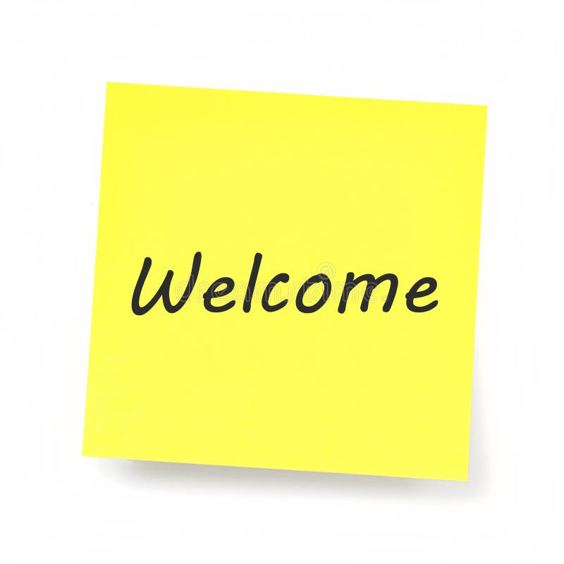 Yellow Sticky Note - Welcome Stock Photo - Image of clipping, text ... Yellow Sticky Note - Welcome Stock Photo - Image of clipping, text ...