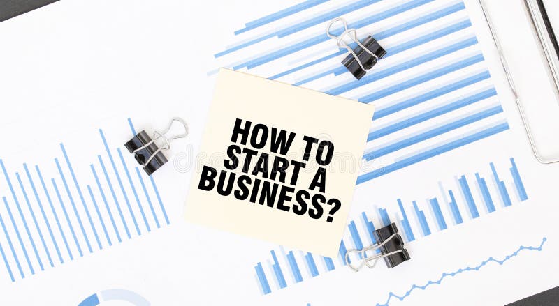 Yellow Sticky Notes with Text HOW TO START a BUSINESS on the White ...