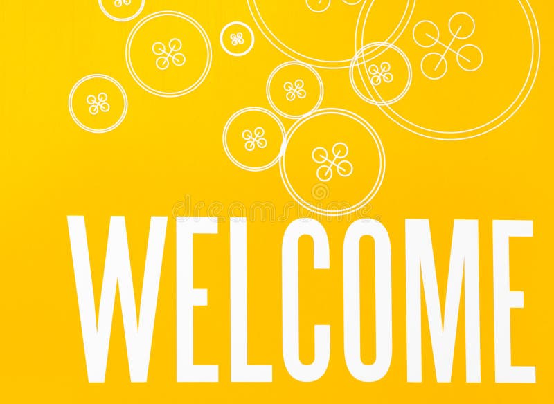 Yellow and White Sign with Word WELCOME and Button Design Stock ...
