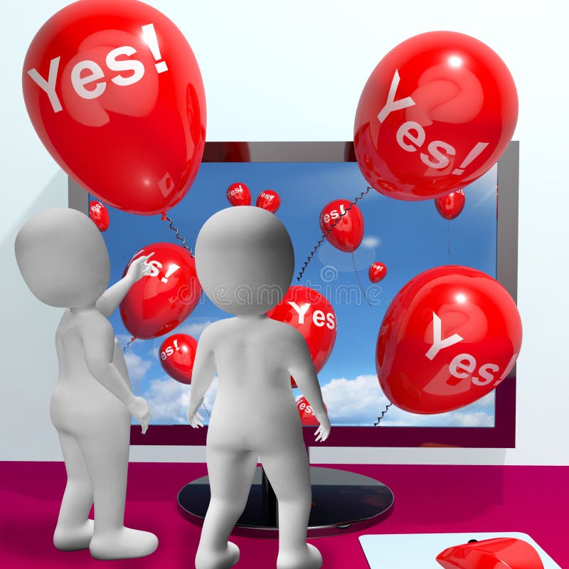 Yes Balloons from Computer Showing Approval and Support Message Stock ...