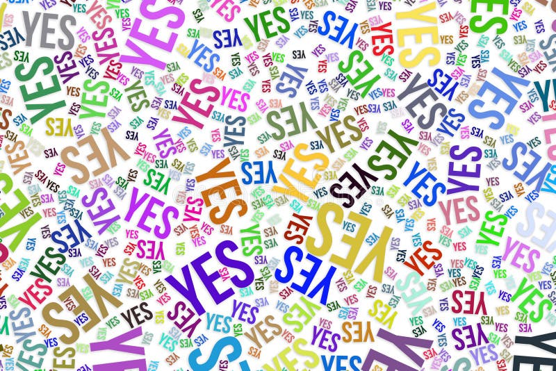 Yes Conceptual Word for for Design Background. Stock Illustration ...
