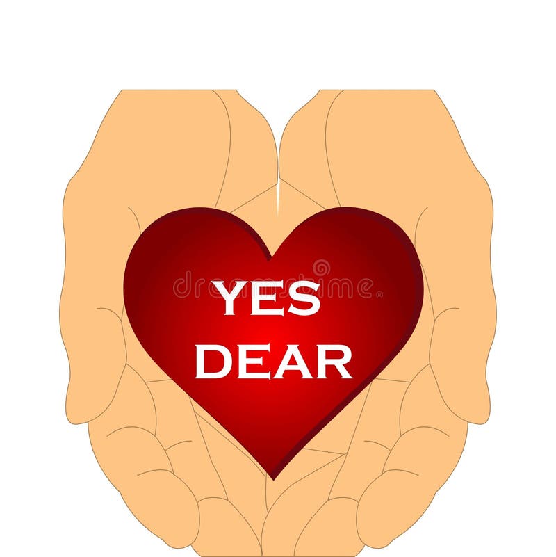 Hands Holding a Heart Shape with the Words Yes Dear Stock Illustration ...