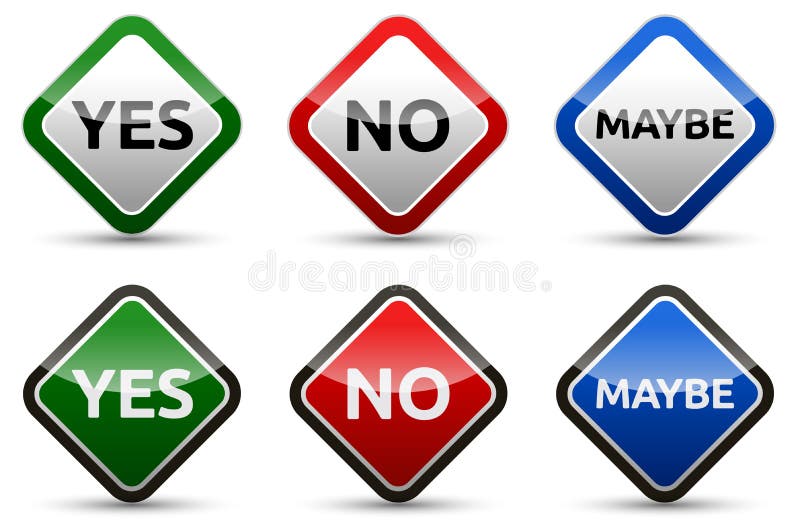 Yes, No, Maybe - Three Colorful Sign with Reflection and Shadow Stock ...