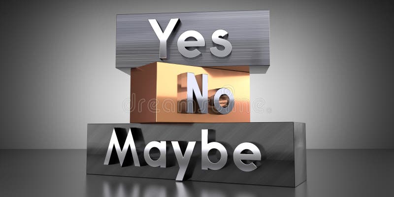Yes, No, Maybe - Words on Metal Blocks Stock Illustration ...