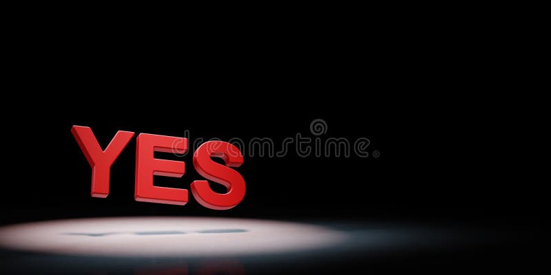 Yes Red Text Spotlighted on Black Background Stock Illustration ...