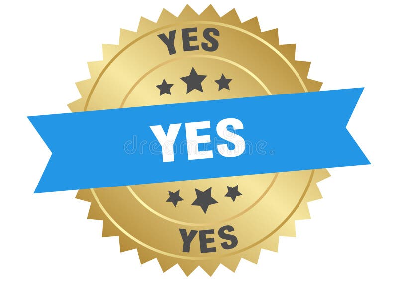 Yes. Yes Round Blue and Gold Label Isolated on Transparent Background ...