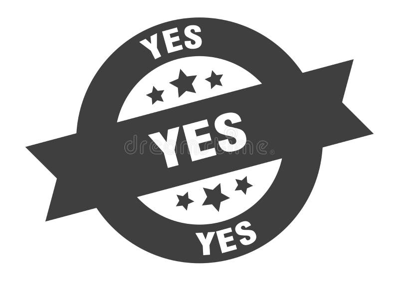 Yes sign stock vector. Illustration of seal, grey, sticker - 160385547