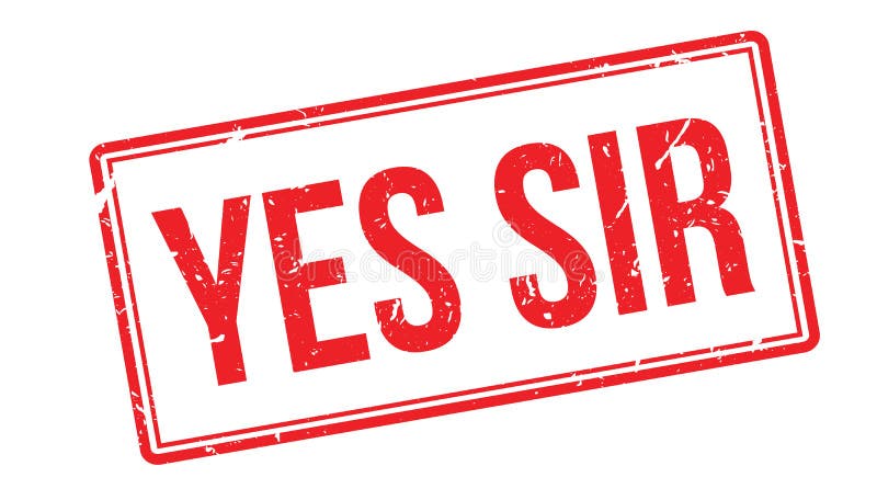 Yes sir rubber stamp stock photo. Image of verification - 83094650