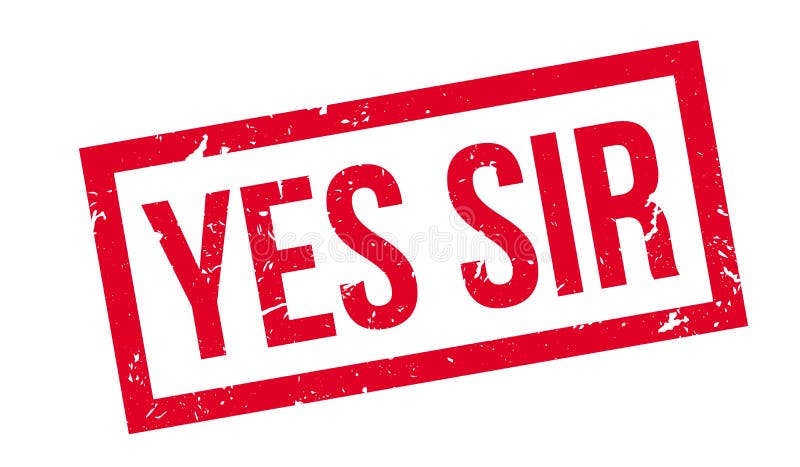 Yes sir rubber stamp stock image. Image of isolated, pass - 83094755