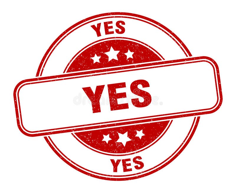 Yes Stamp. Yes Round Grunge Sign Stock Vector - Illustration of ...