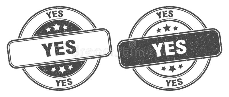 Yes Stamp. Yes Label. Round Grunge Sign Stock Vector - Illustration of ...