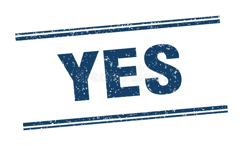 Yes Stamp. Yes Square Grunge Sign Stock Vector - Illustration of blue ...
