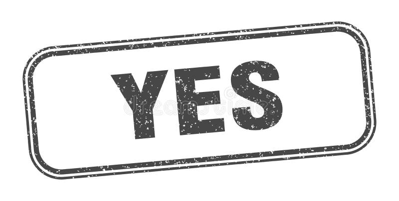 Yes Stamp. Yes Square Grunge Sign Stock Vector - Illustration of ...