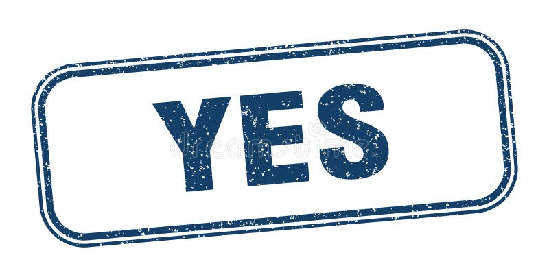 Yes Stamp. Yes Square Grunge Sign Stock Vector - Illustration of ...