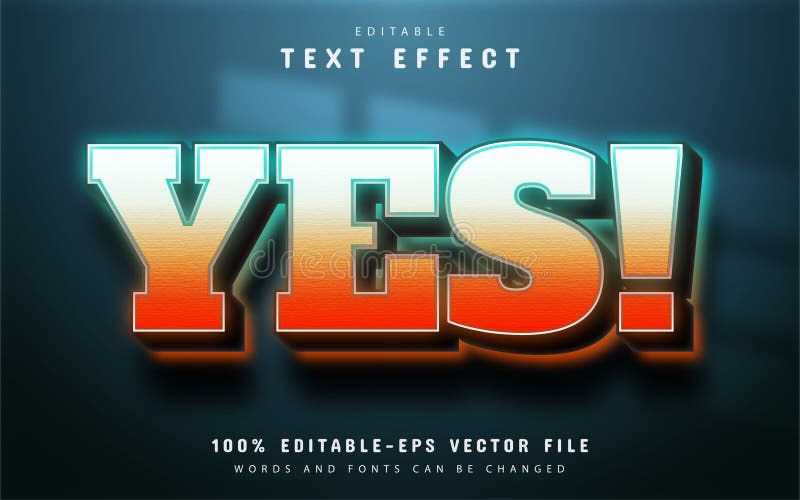 Yes Text, Gradient Style Text Effect Stock Vector - Illustration of ...