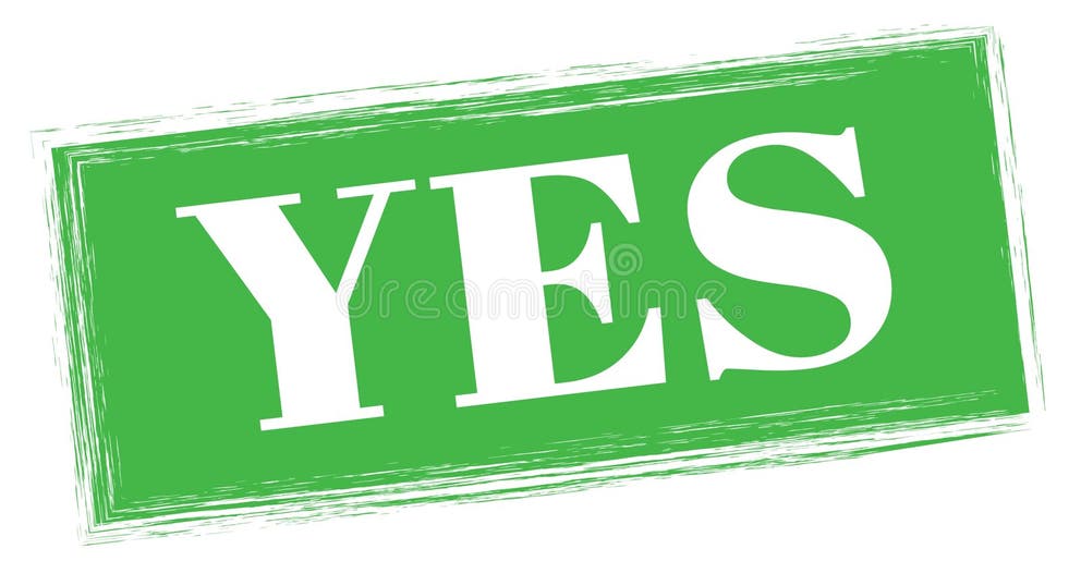 YES Text Written on Green Stamp Sign Stock Illustration - Illustration ...