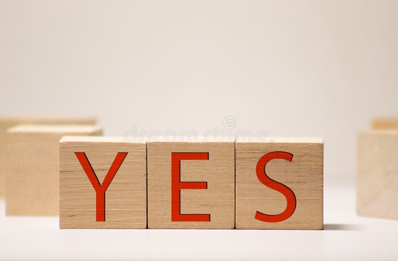 YES Word Made with Wood Building Blocks Stock Photo - Image of symbol ...