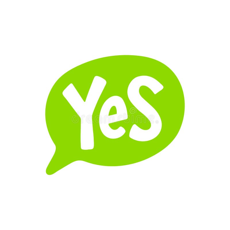 Yes Word Text on Talk Shape. Vector Illustration Speech Bubble Stock ...