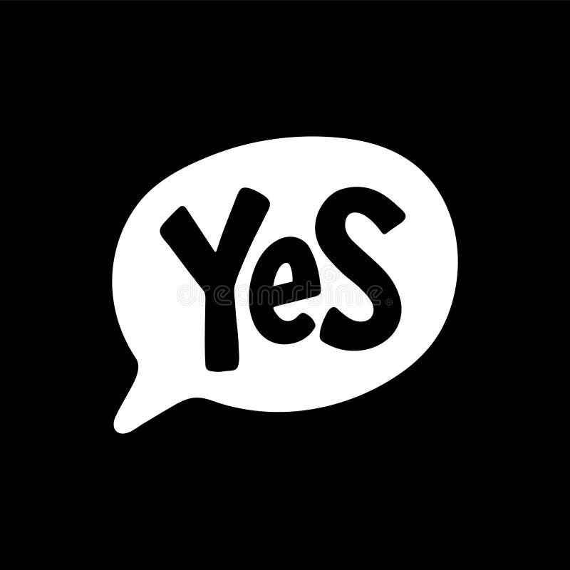 Yes Word Text on Talk Shape. Vector Illustration Speech Bubble Stock ...