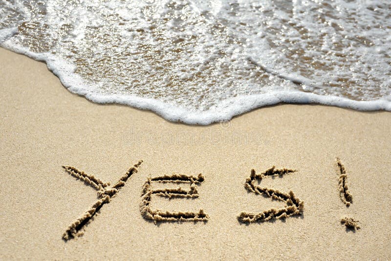 Yes Written on Sandy Beach Near Sea Stock Photo - Image of sign ...