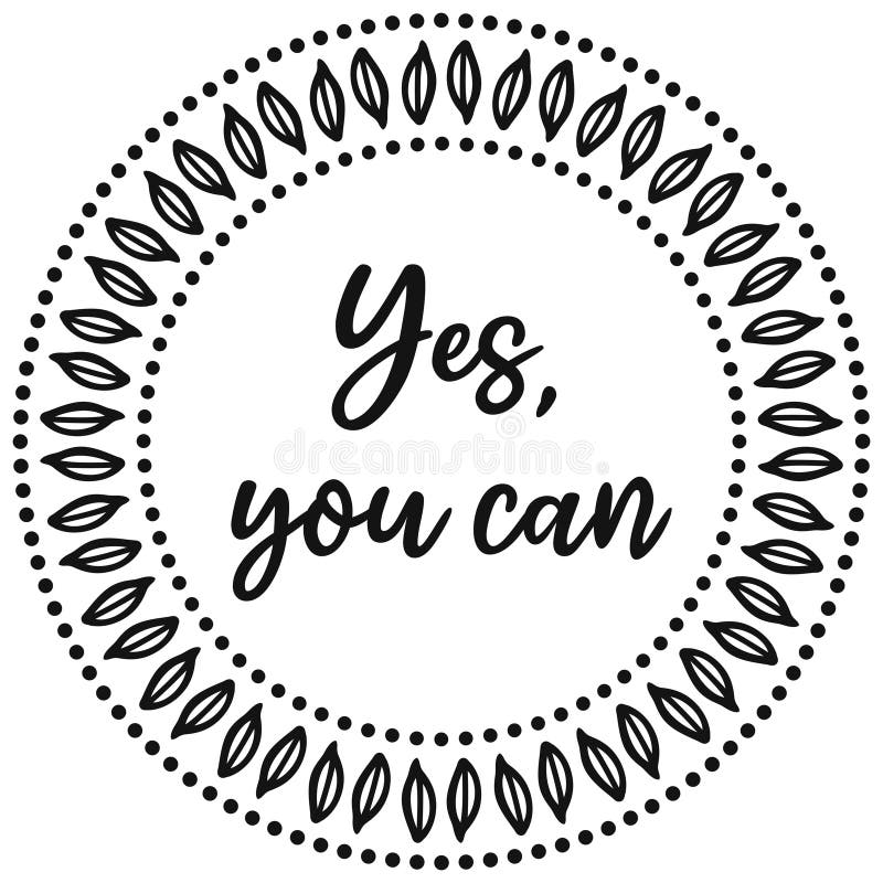 Yes, You Can (circular Frame Made of Leaves and Even More Dots) Stock ...