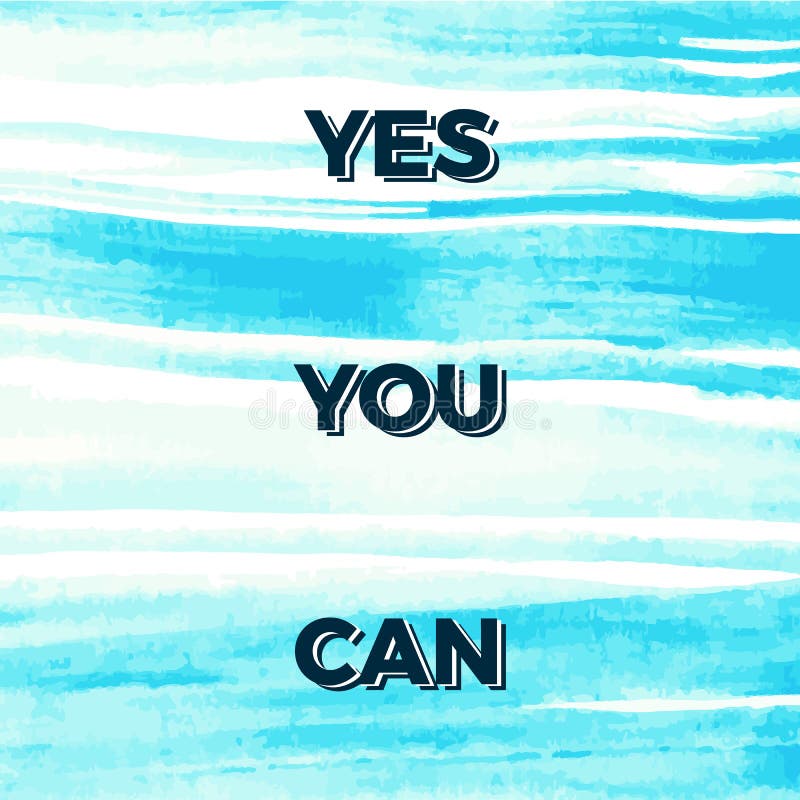 Yes You Can Motivational Quotes Stock Vector - Illustration of concept ... Yes You Can Motivational Quotes Stock Vector - Illustration of concept ...