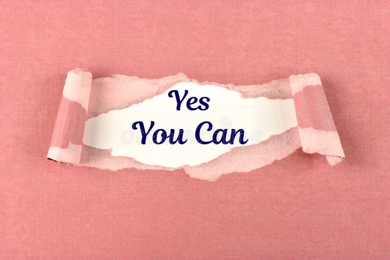 Yes You Can Text on Torn Paper Stock Photo - Image of attitude ...