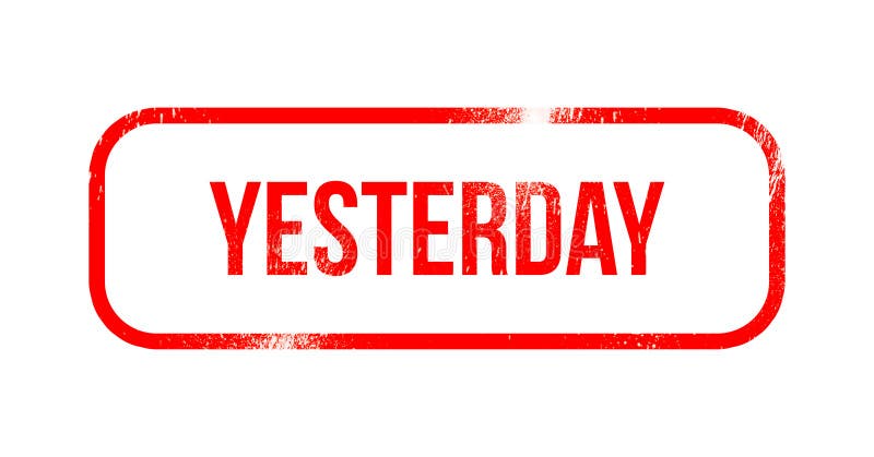 Yesterday rubber stamp stock vector. Illustration of grunge - 96511012