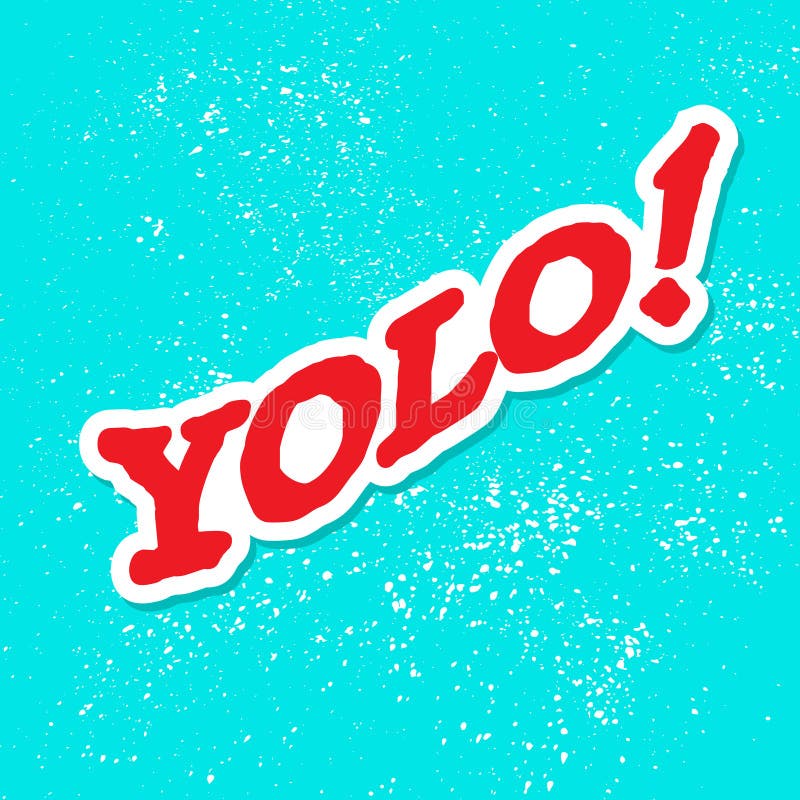 Yolo Sign Stock Illustrations – 106 Yolo Sign Stock Illustrations ...