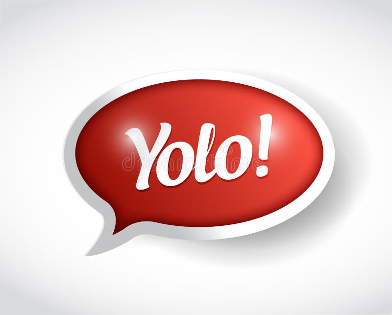 Sign Yolo Stock Illustrations – 103 Sign Yolo Stock Illustrations ...