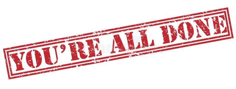 You All Done Rubber Stamp Stock Photos - Free & Royalty-Free Stock ...