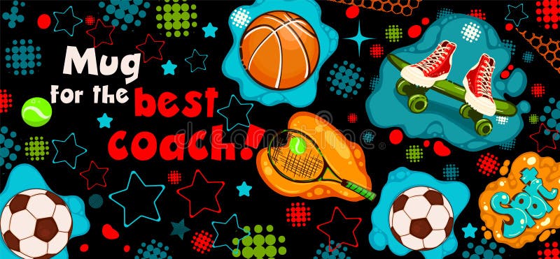You are the Best Coach , Mug for the Best Sports Coach . Vector ...