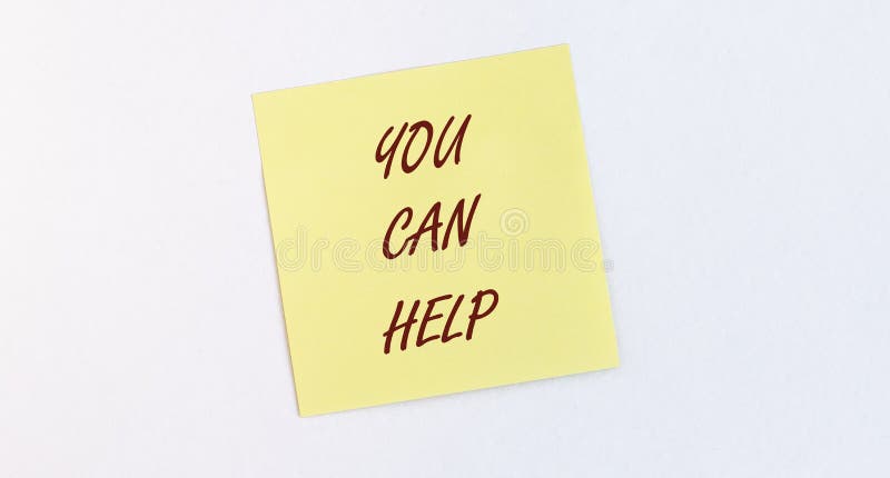 You Can Help Inscription Text on Yellow Note on White Table Stock Image ...
