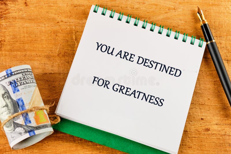 YOU are DESTINED for GREATNESS Words Stock Image - Image of landmark ...
