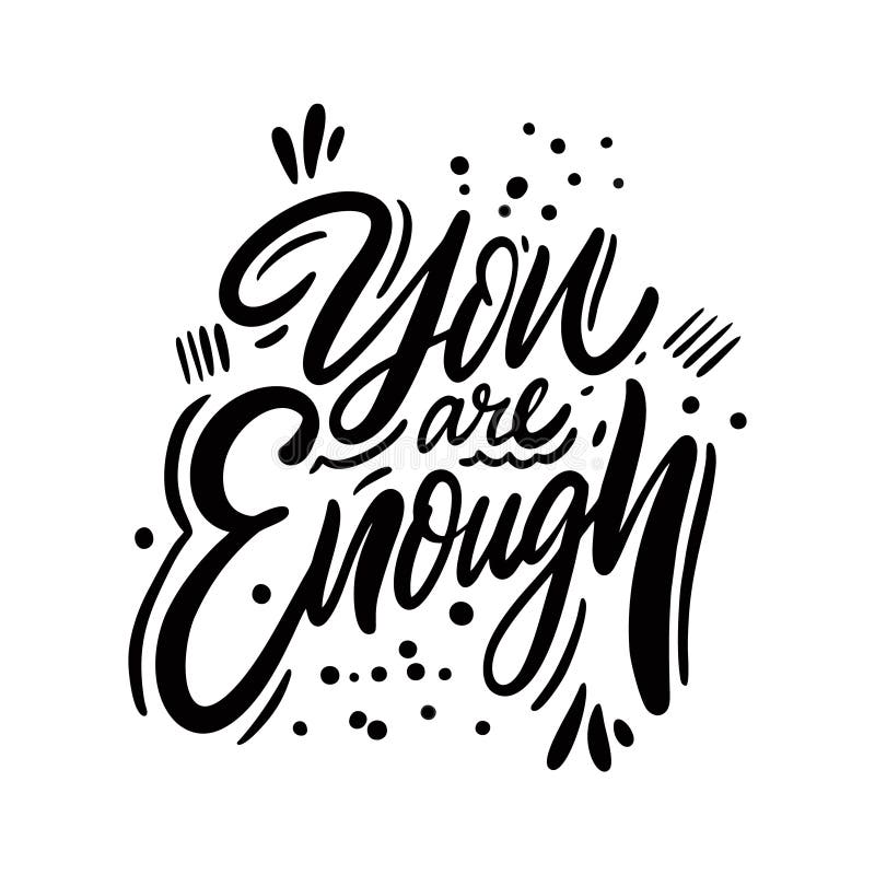 You are Enough Phrase Handwritten with Stylish Cursive Calligraphic ...