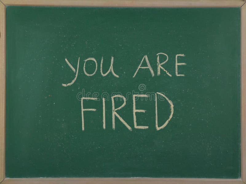 You are fired stock photo. Image of icon, fired, creative - 217925140