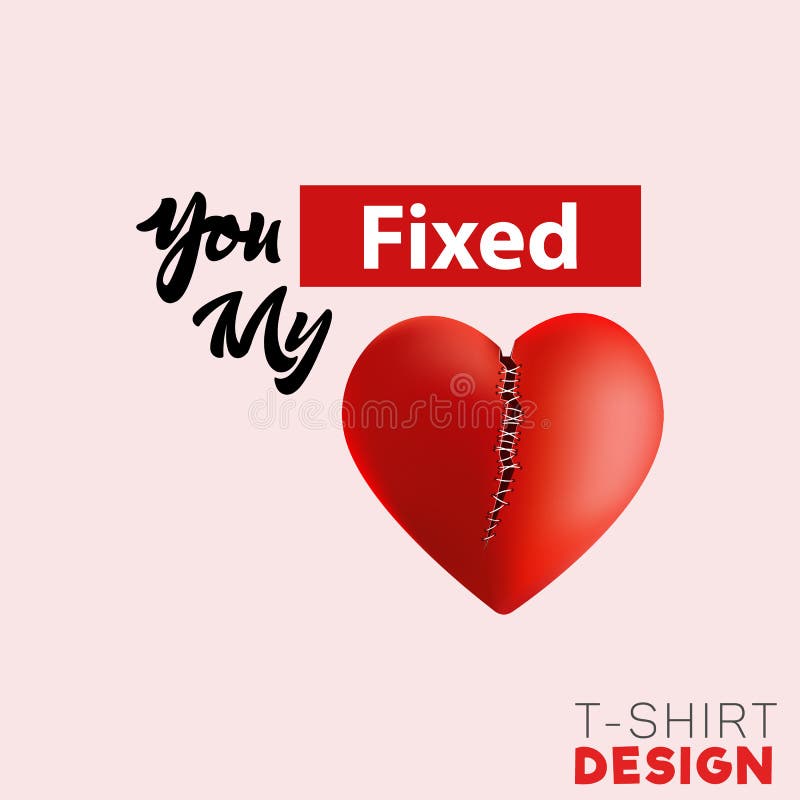 You Fixed My Heart T-Shirt Design, 3D Heart Vector T-shirt Template ...
