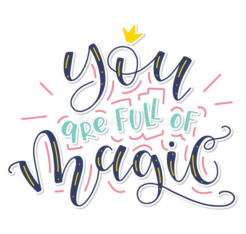 You are Full of Magic, Vector Illustration with Colored Text, Ray and ...