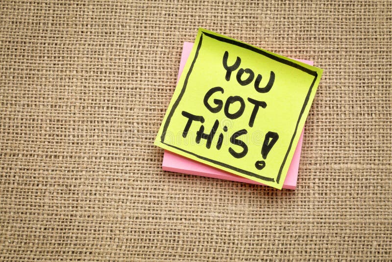 You Got this! Handwriting on a Sticky Note. Stock Photo - Image of ...