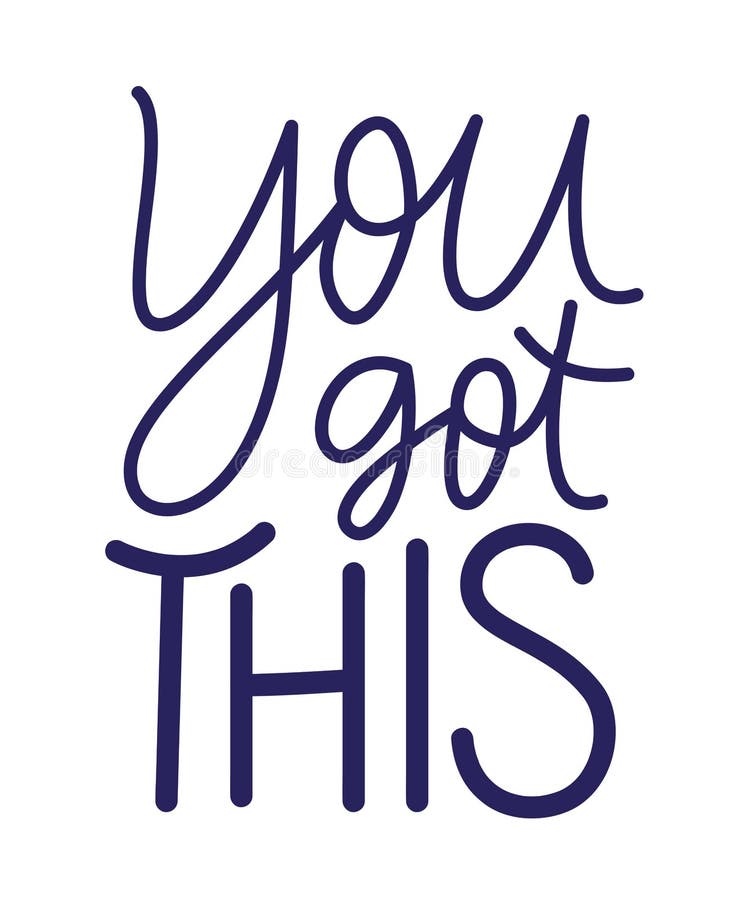 You Got this Text Vector Design Stock Vector - Illustration of ...