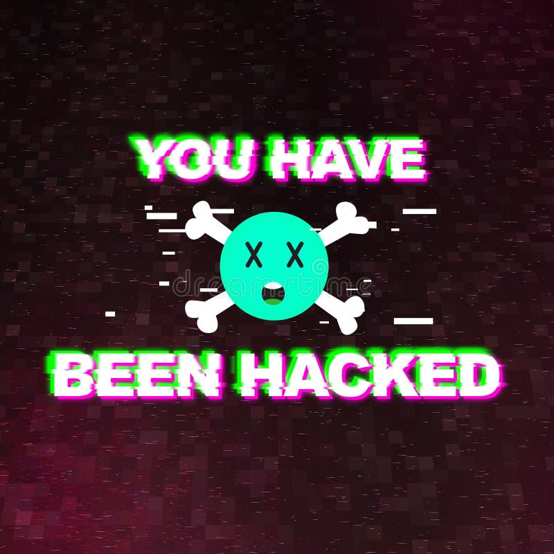 You Have Been Hacked Notification on Dark Pixel Background Stock ...