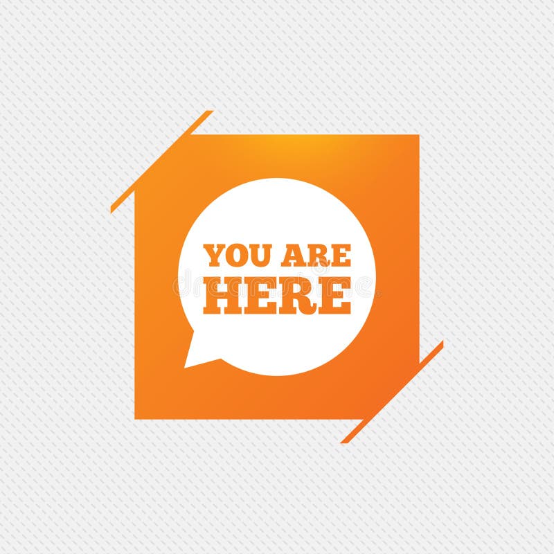 You are Here Sign Icon. Info Speech Bubble Stock Illustration ...