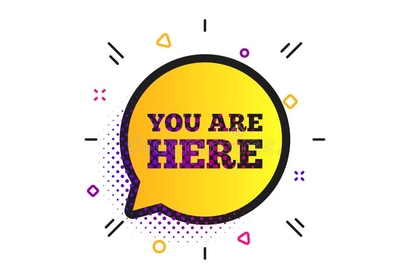 You are Here Sign Icon. Info Speech Bubble. Vector Stock Vector ...