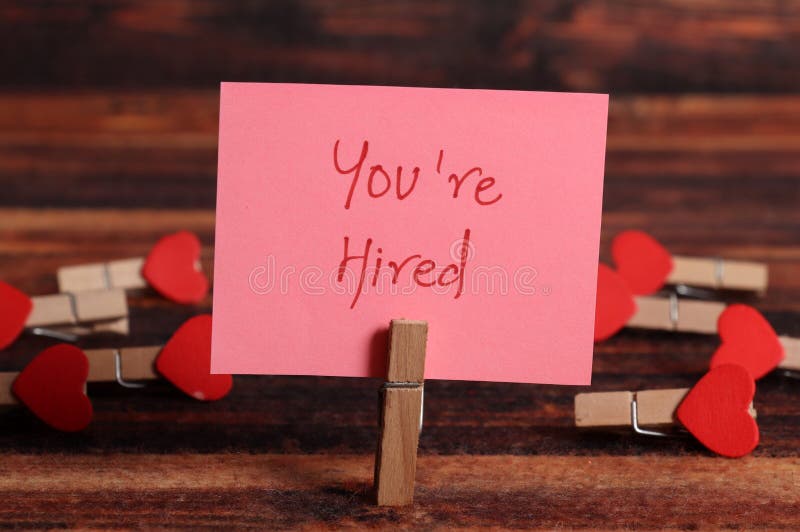 You are hired stock illustration. Illustration of written - 149951263