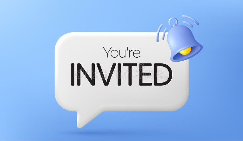 You are Invited Chat Bubble. Invitation 3d Card with Notification Bell ...