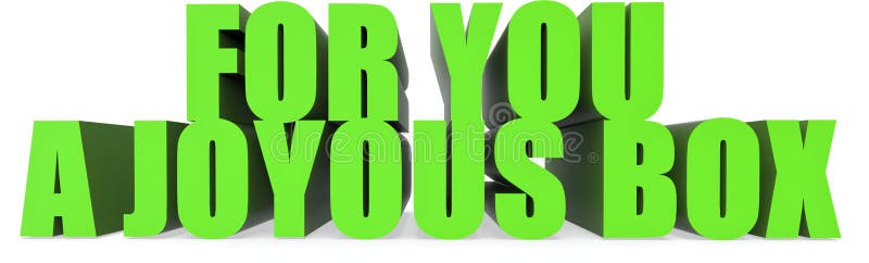 For You a Joyous Box, 3d Text Stock Illustration - Illustration of ...