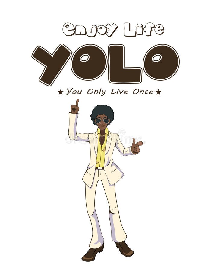 You only Live Once Poster with Dancing Man Stock Vector - Illustration ...