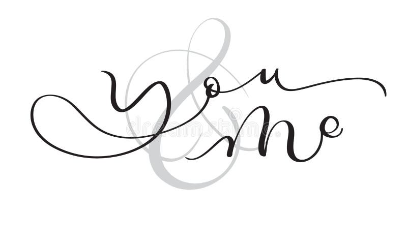 You and Me Vector Vintage Text on White Background. Calligraphy ...