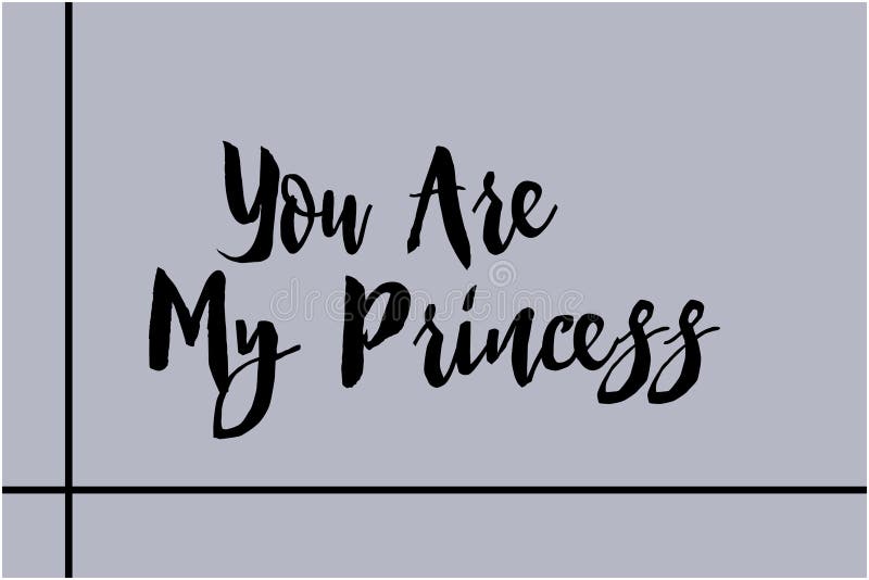 You are My Princess Bold Typography Text Lettering Quote Vector Design ...