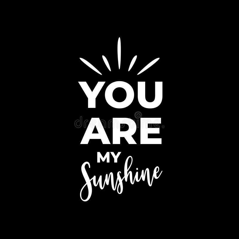 Mom You are My Sunshine, Typography Design Stock Vector - Illustration ...